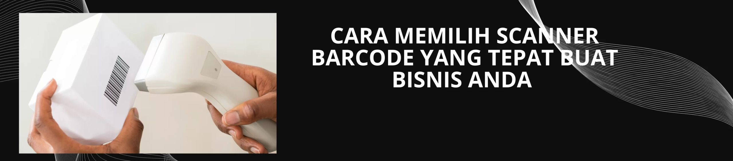 Cara Memilih Scanner Barcode - Toko Alat Kasir, Barcode Scanner dan ...